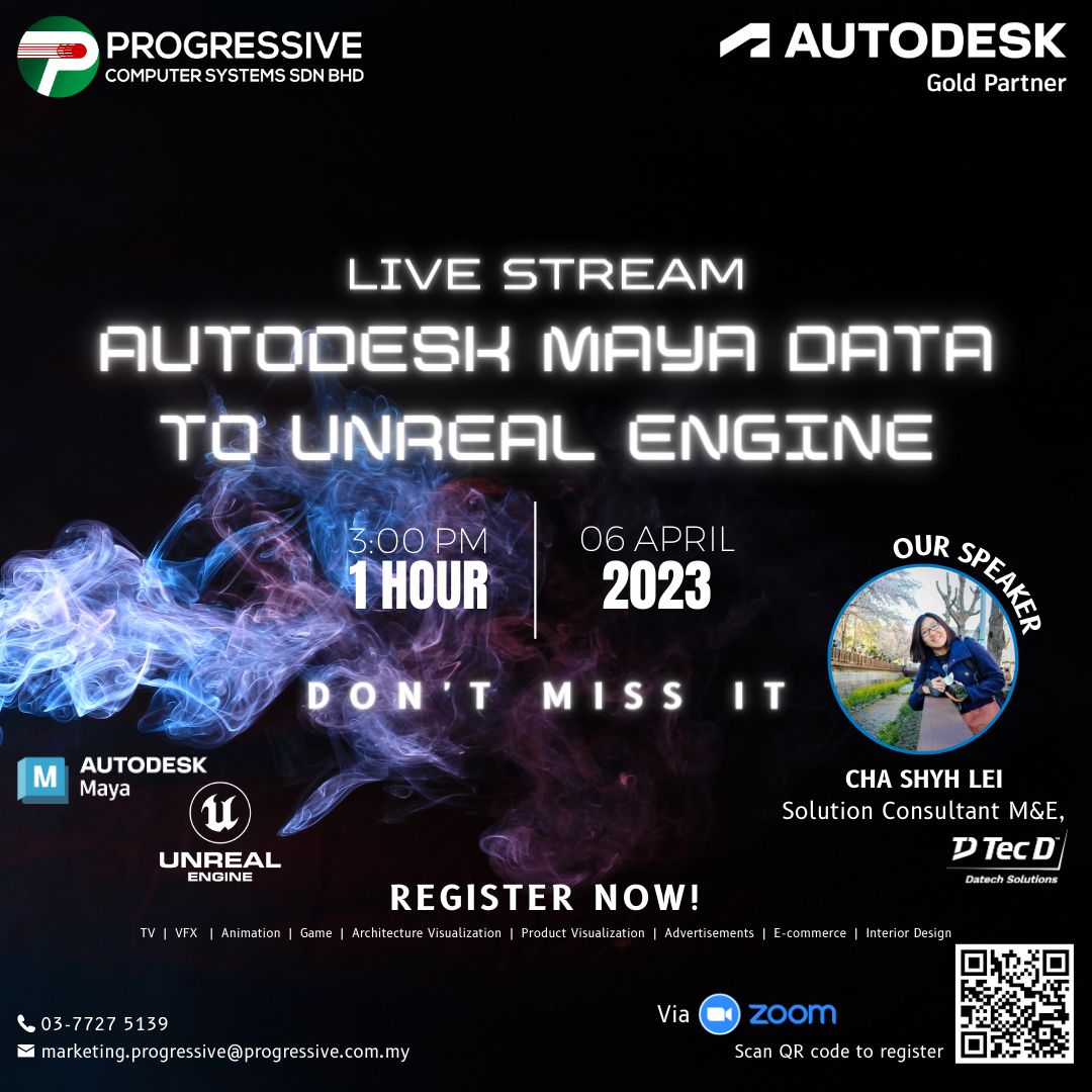 Webinar: Live Stream Autodesk Maya Data to Unreal Engine - Progressive Computer Systems Sdn Bhd