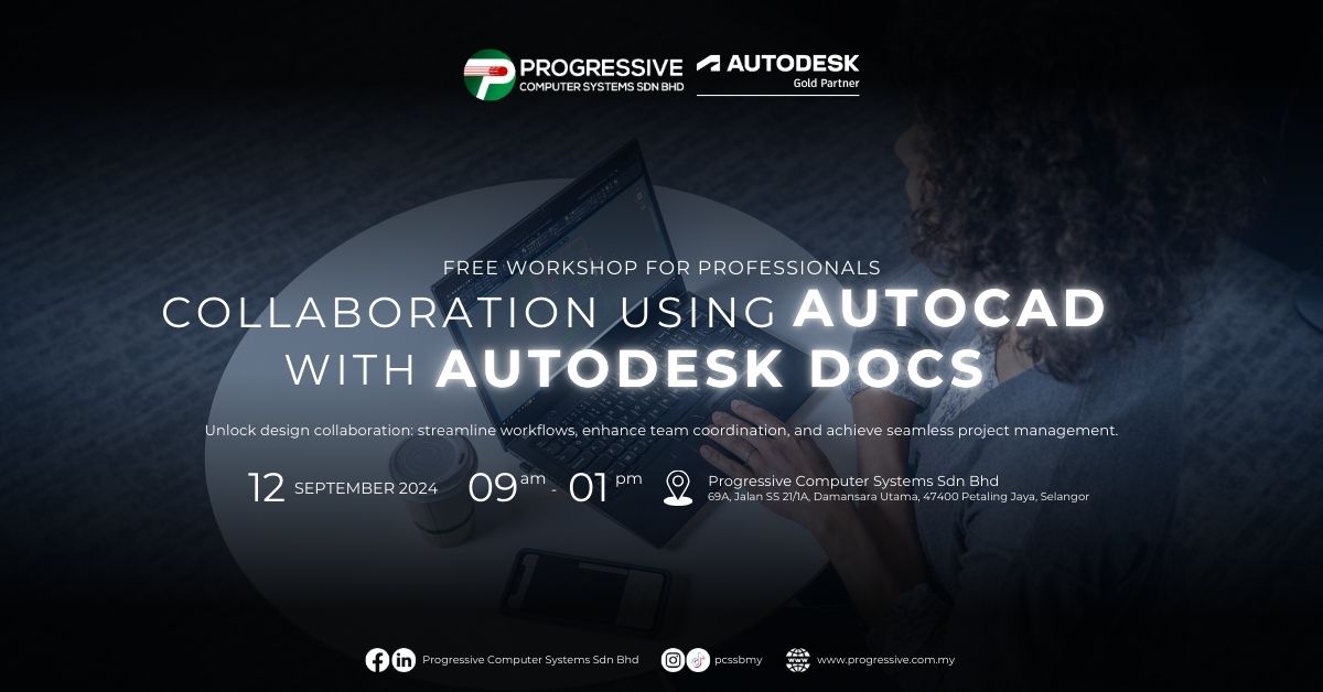 Collaborate AutoCAD with Autodesk Docs. - Progressive Computer Systems Sdn Bhd